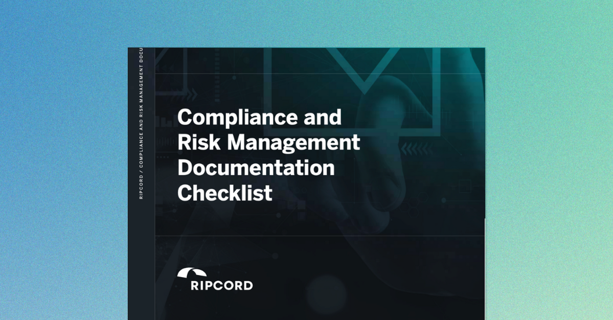 Compliance and Risk Management Documentation Checklist | Ripcord